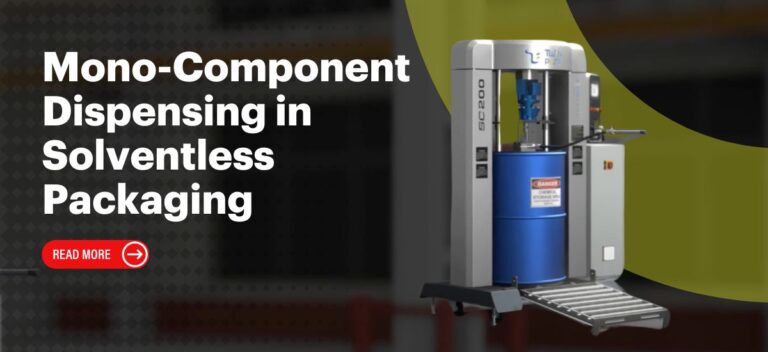 Mono-Component Dispensing in Solventless Packaging: Applications and ...