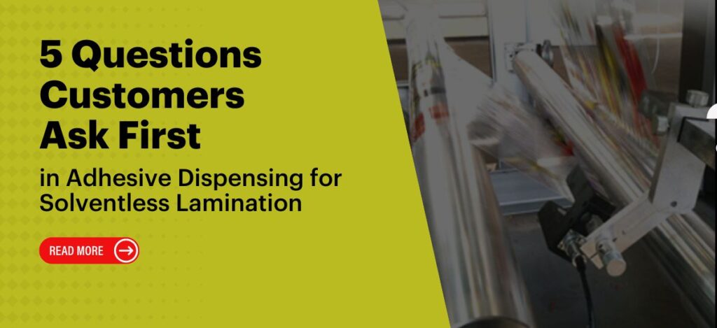 Adhesive Dispensing Machine for Solventless Lamination