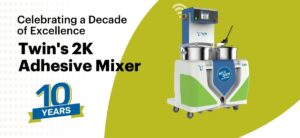 The 10 Years Untold Story Behind Twin’s Powerful 2K Adhesive Mixer